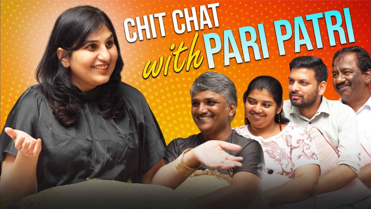 Chit Chat with Pari Patri - Full Episode - #PariPatri #ChitChatSeries ...