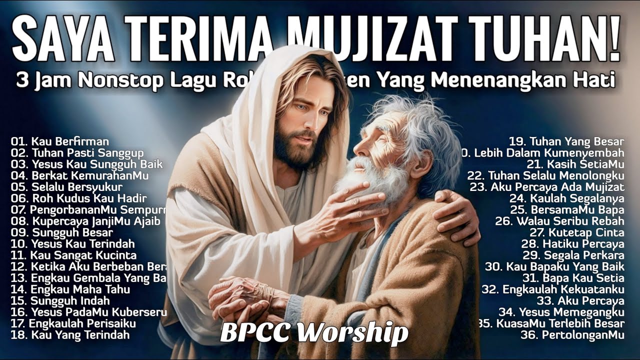 3 Jam Nonstop Lagu Rohani Menenangkan Hati - Pujian Penyembahan ...