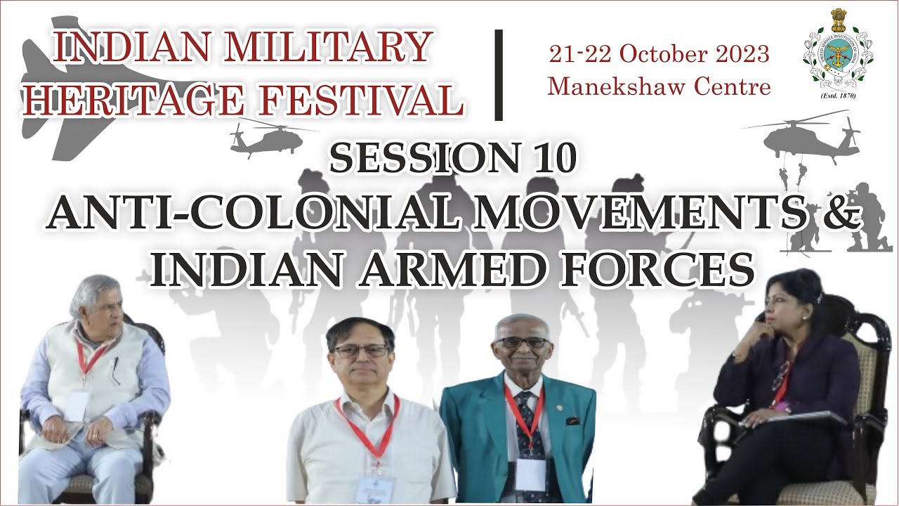 MIL-FEST Session 10: Anti-Colonial Movements and Indian Armed Forces ...