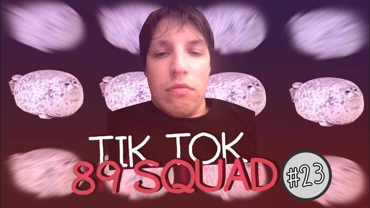 ПОДБОРКА МЕМОВ ИЗ ТИКТОКА С 89-ЫМ СКВАДОМ || 89 SQUAD TIKTOK MEMES || #23 - YouTube