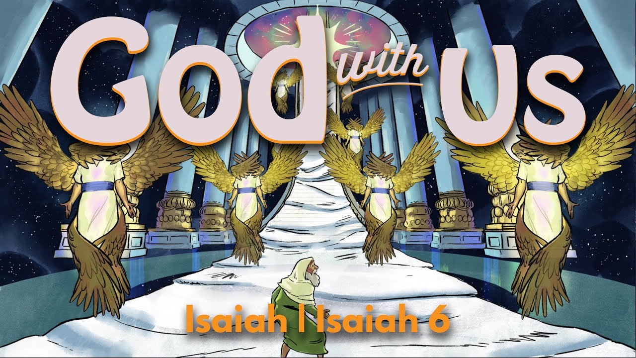 God With Us | Elementary Lesson 1 | Isaiah | Isaiah 6 - YouTube