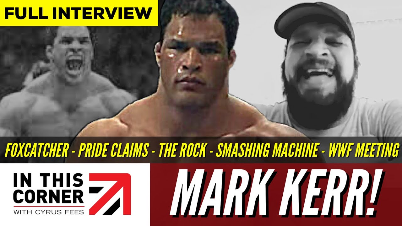 MARK KERR on Foxcatcher, WWF Meeting with JR, Pride FC, Working with ...