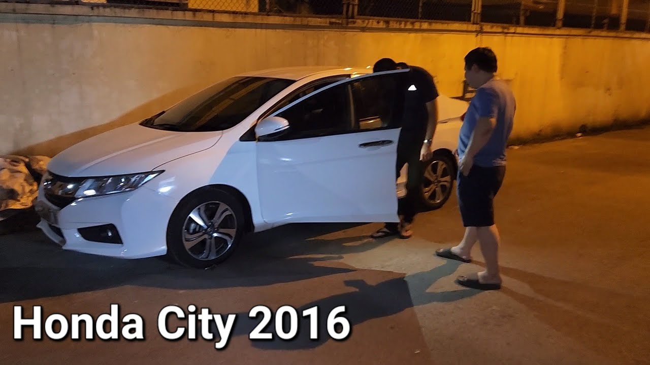 Cận cảnh xem và lấy Honda City 2016 | Nguồn gốc rõ ràng, xe Nhật chất ...