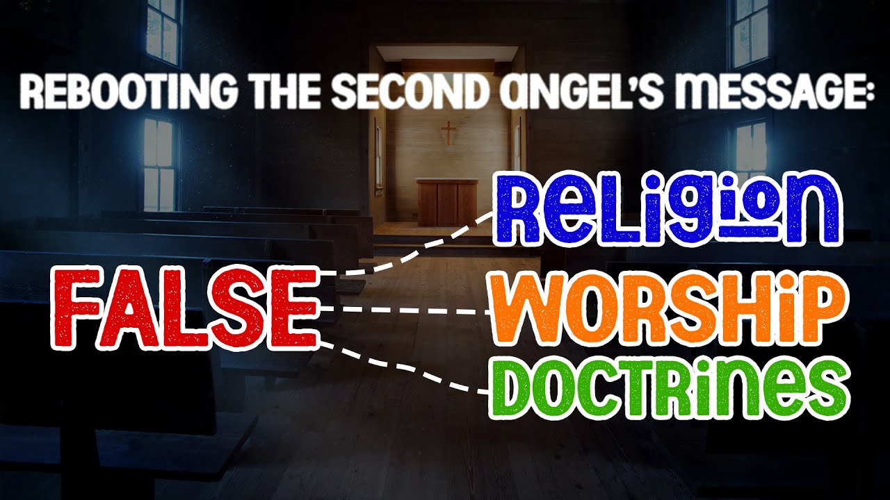 Part 2 | Rebooting The Second Angel's Message | Advent Hope ...