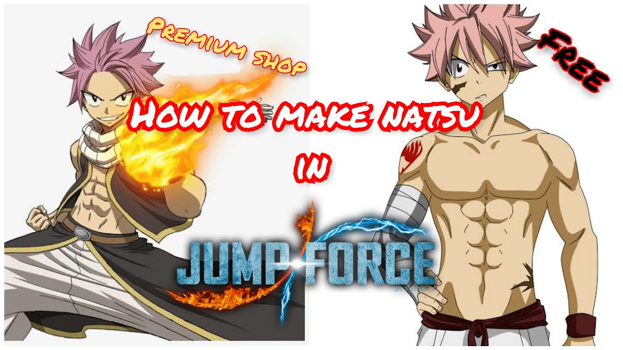 How to make Natsu in Jump Force - YouTube
