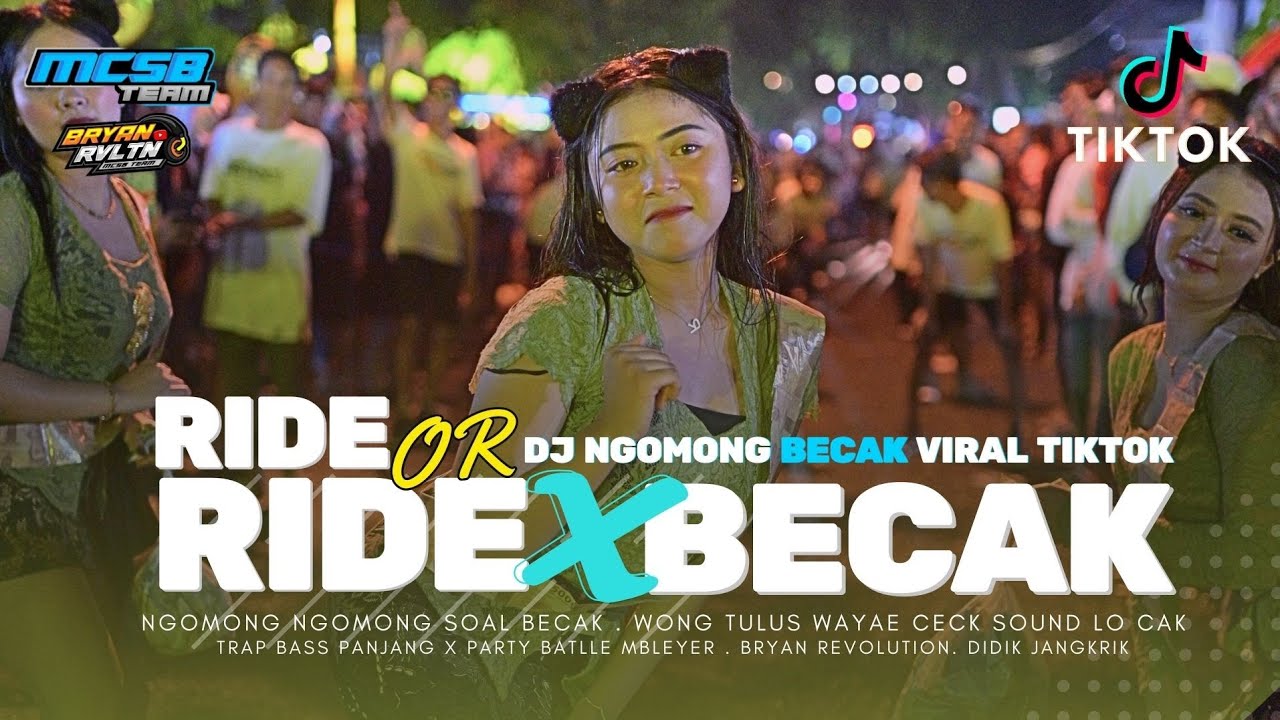 Dj Ride Or Ride X Becak Trap Nguk X Battle Bass Bleyer Viral Tiktok