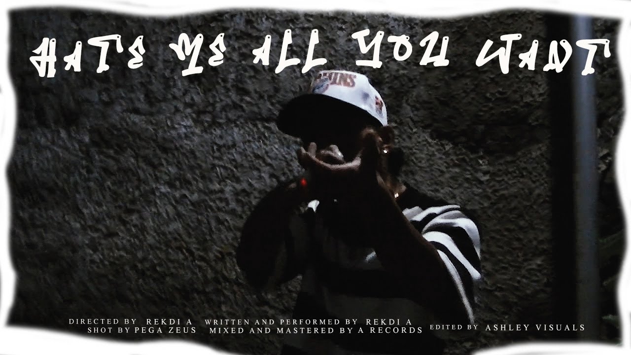 REKDI A - HATE ME ALL YOU WANT (OFFICIAL MUSIC VIDEO) - YouTube