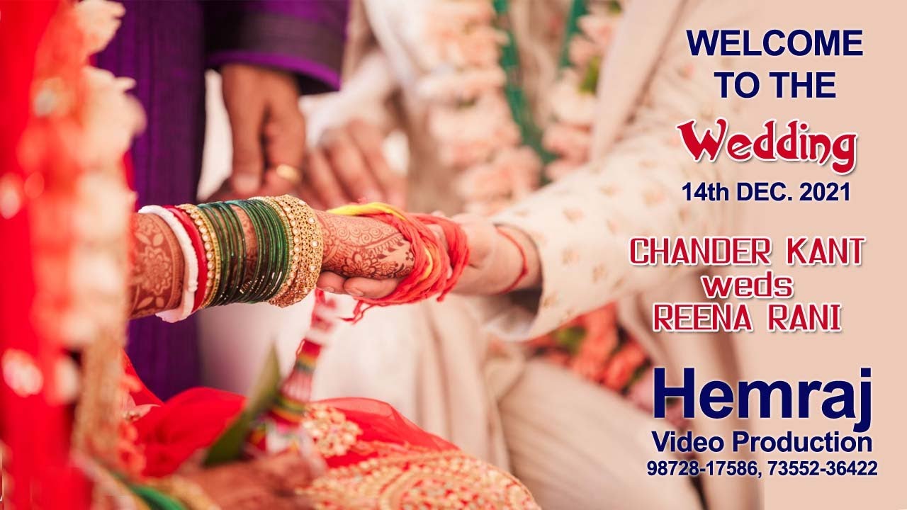 LIVE Wedding | Chander Kant weds Reena Rani | Hemraj Video Production ...