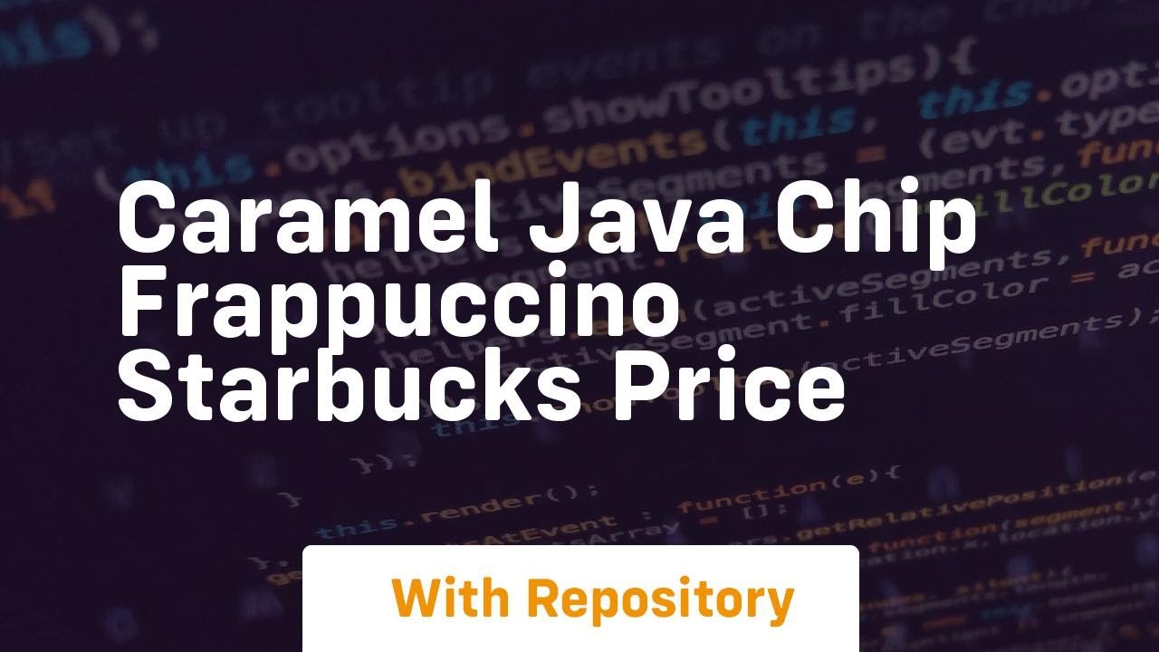 caramel java chip frappuccino starbucks price - YouTube