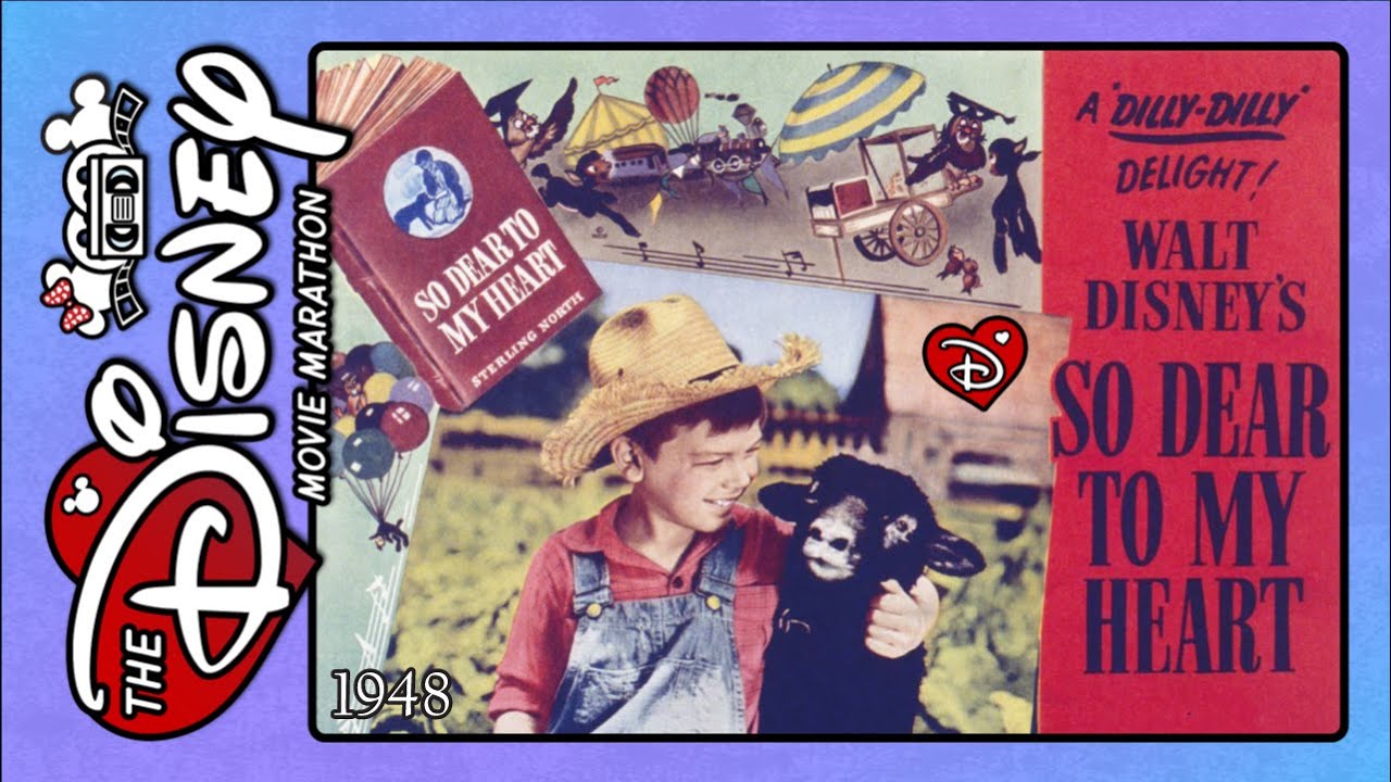 So Dear to My Heart - 1948 - with Sarah - YouTube