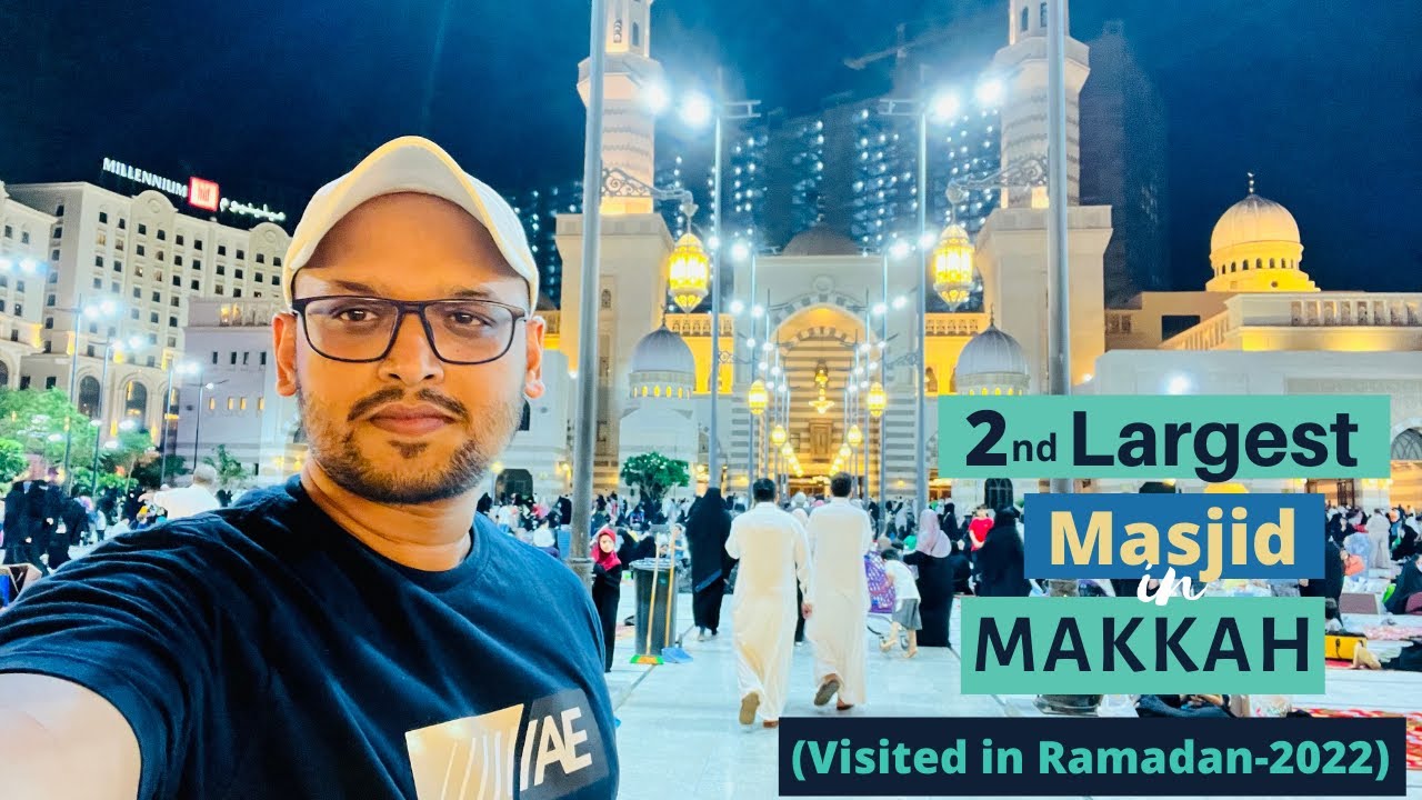 Al Rajhi Masjid | 2nd Largest Masjid in Makkah | Visited in Ramadan ...