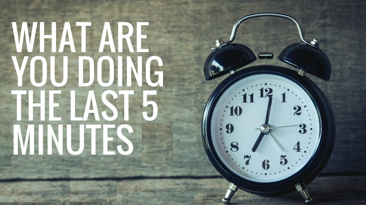 The Last Five Minutes - YouTube