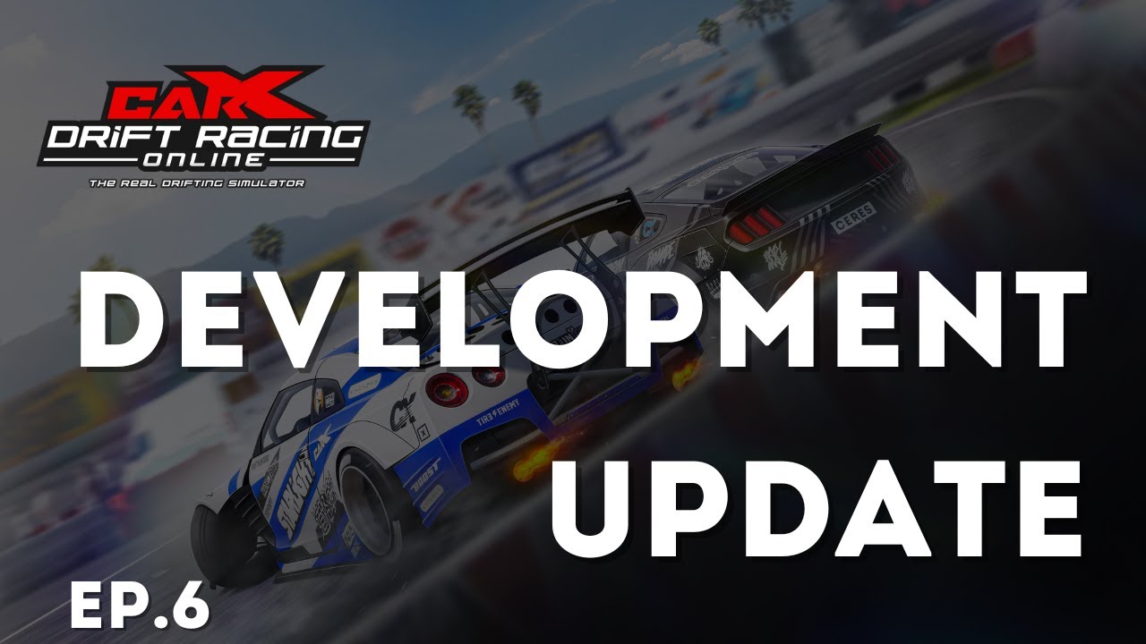 CarX Drift Racing Online: Development Update (ep.6) - YouTube