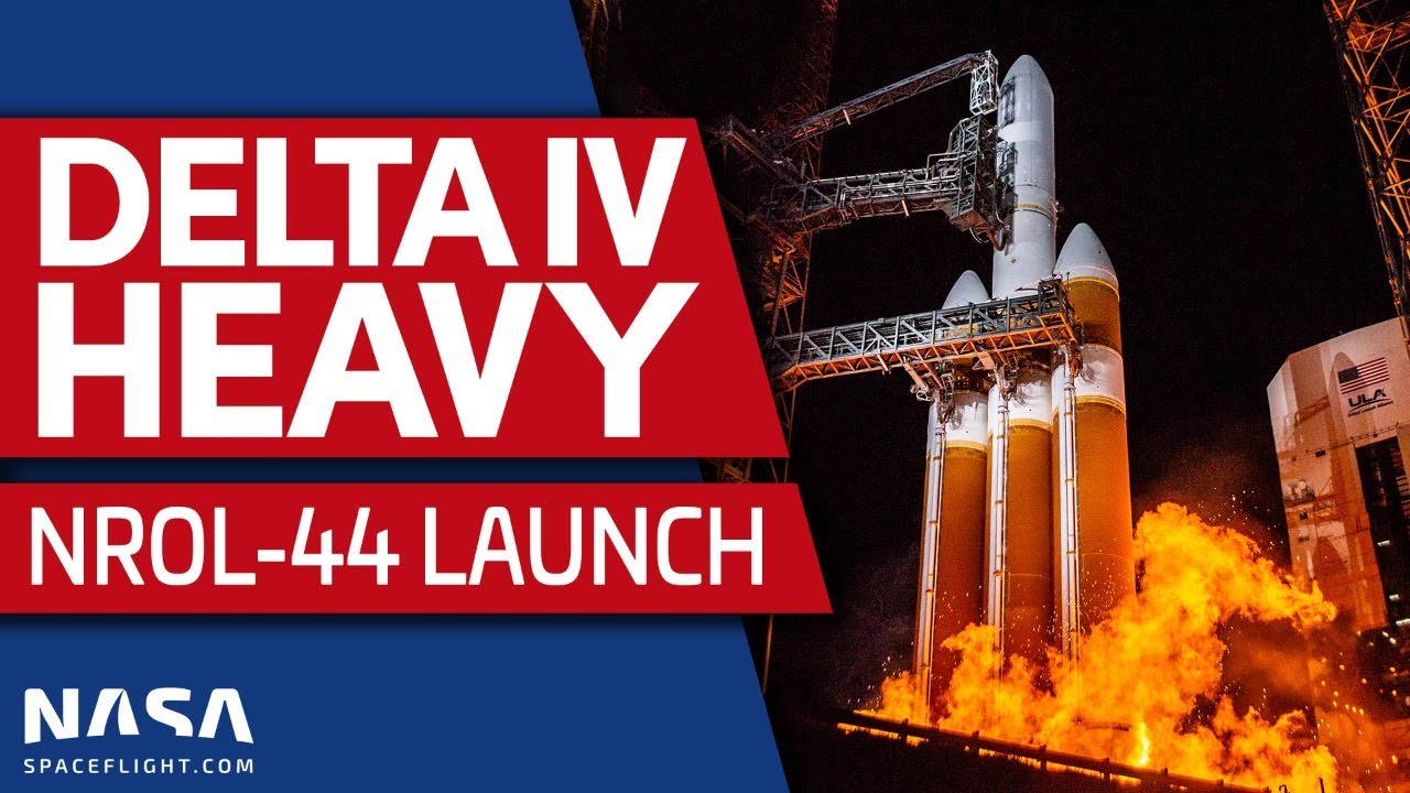 Delta IV Heavy Launches NROL-44 for the National Reconnaissance Office ...