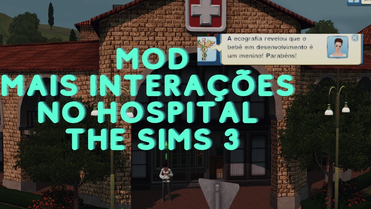Melhore o Hospital no The Sims 3: Baixe Agora o Mod de Mais Interações ...