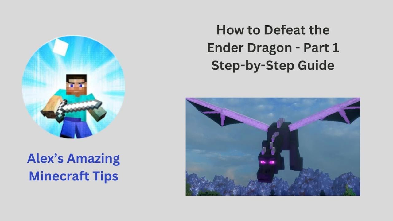 How to Defeat the Ender Dragon in Minecraft – Part 1 of 3: Step-by-Step ...