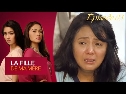 LA FILLE DE MA MERE épisode 03 en français I 720p