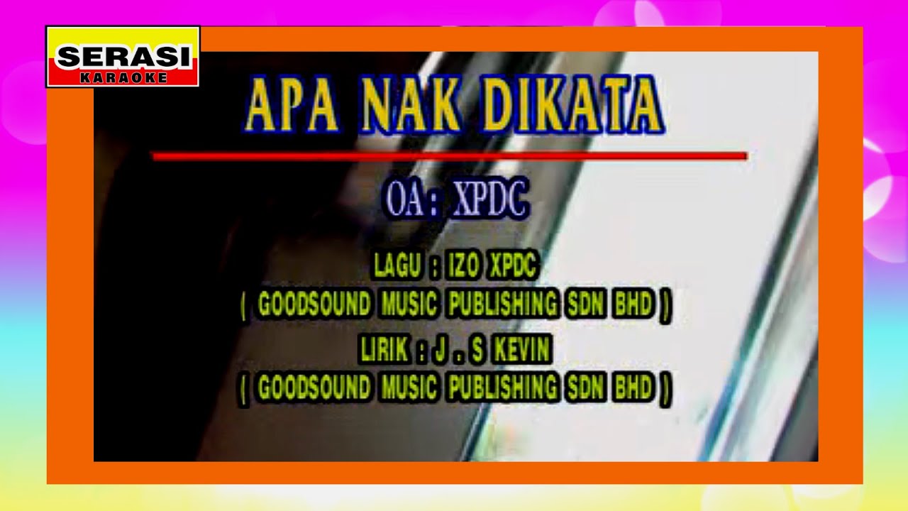 Xpdc - Apa Nak DiKata KARAOKE - YouTube