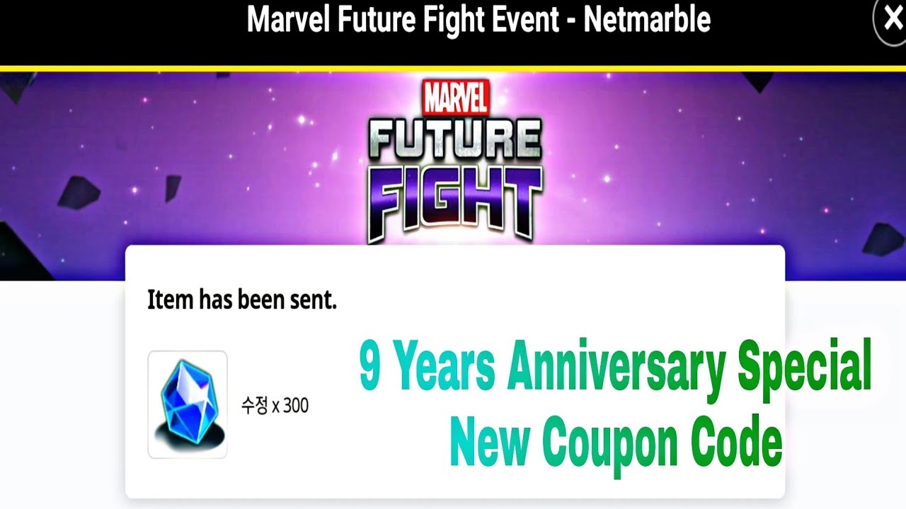 9 Years Anniversary Special New Coupon Code - Marvel Future Fight - YouTube