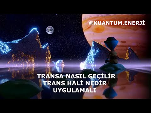 TRANS HALİ NEDİR NASIL TRANSA GEÇİLİR (UYGULAMALI)