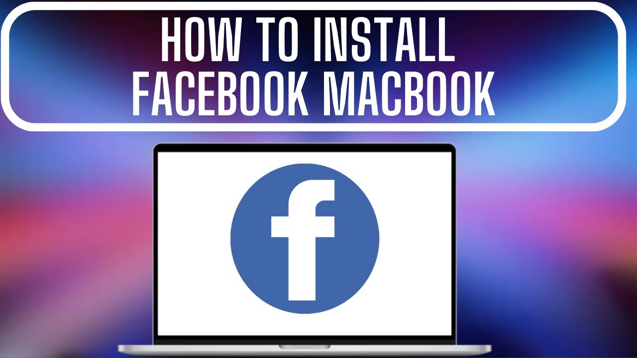 How to Install Facebook App in MacBook - YouTube