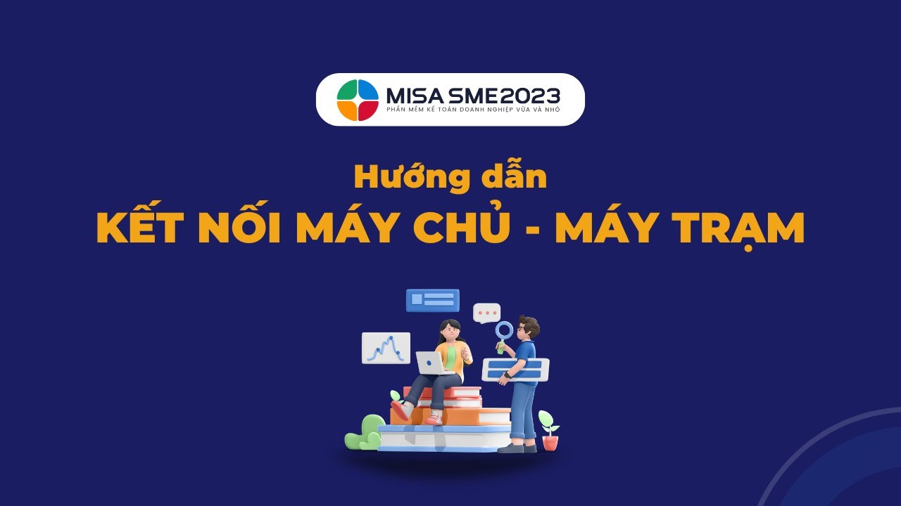 [MISA SME] Hướng dẫn Kết nối Máy chủ - Máy trạm - YouTube