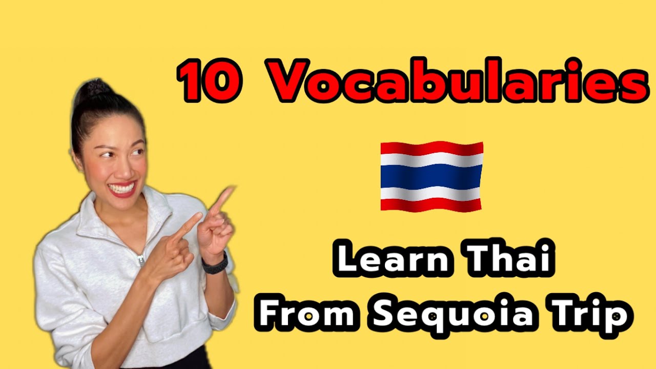 Learn Thai : 10 Easy Thai Vocabularies from Sequoia Trip : Travel and ...