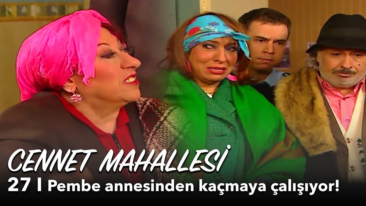 Cennet Mahallesi 27. Bölüm | Pembe nezarethaneye girmeye çalışıyor ...