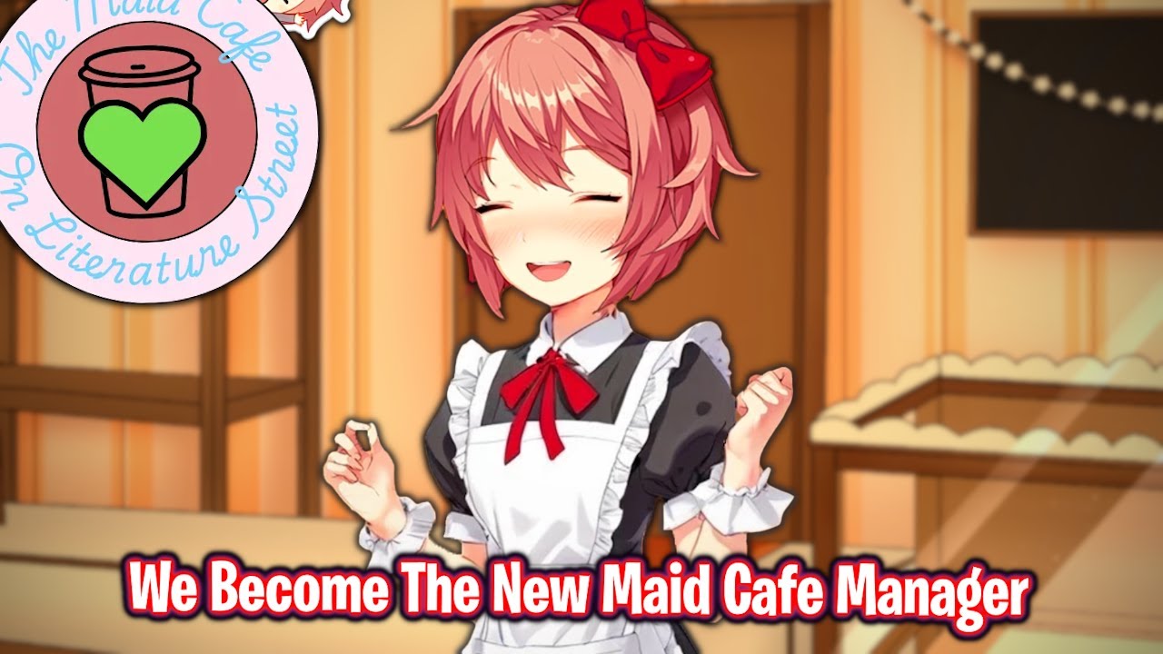 We Become The New Maid Cafe Manager!!!!(DEMO)(DDLC The Maid Cafe on ...