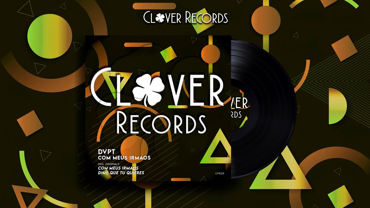 CVR213: DVPT - Com Meus Irmaos [Clover Records] - YouTube