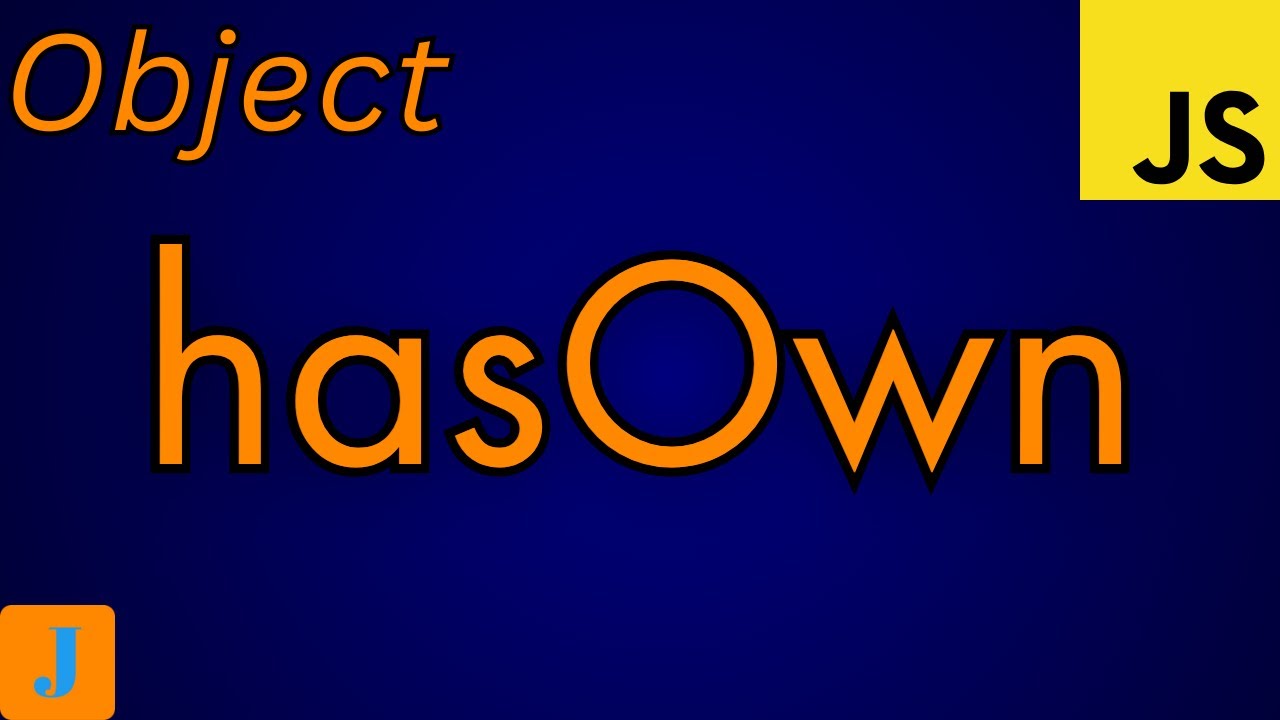 JavaScript Object hasOwn Method - YouTube