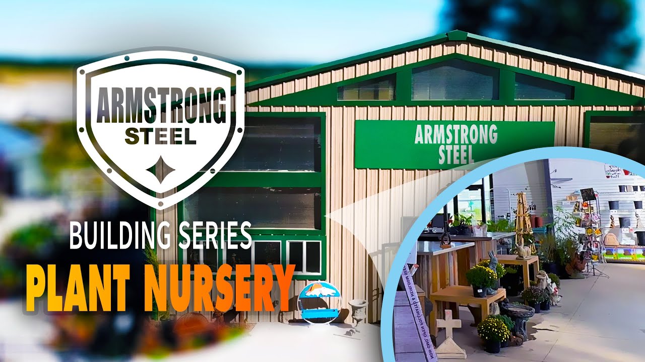 Steel Buildings in Agriculture: This Plant Nursery shows us How To Farm ...