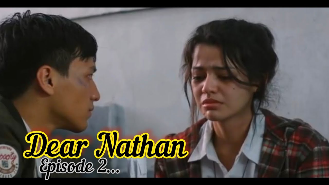 Film Dear Nathan Eps.2 Full Movie - YouTube
