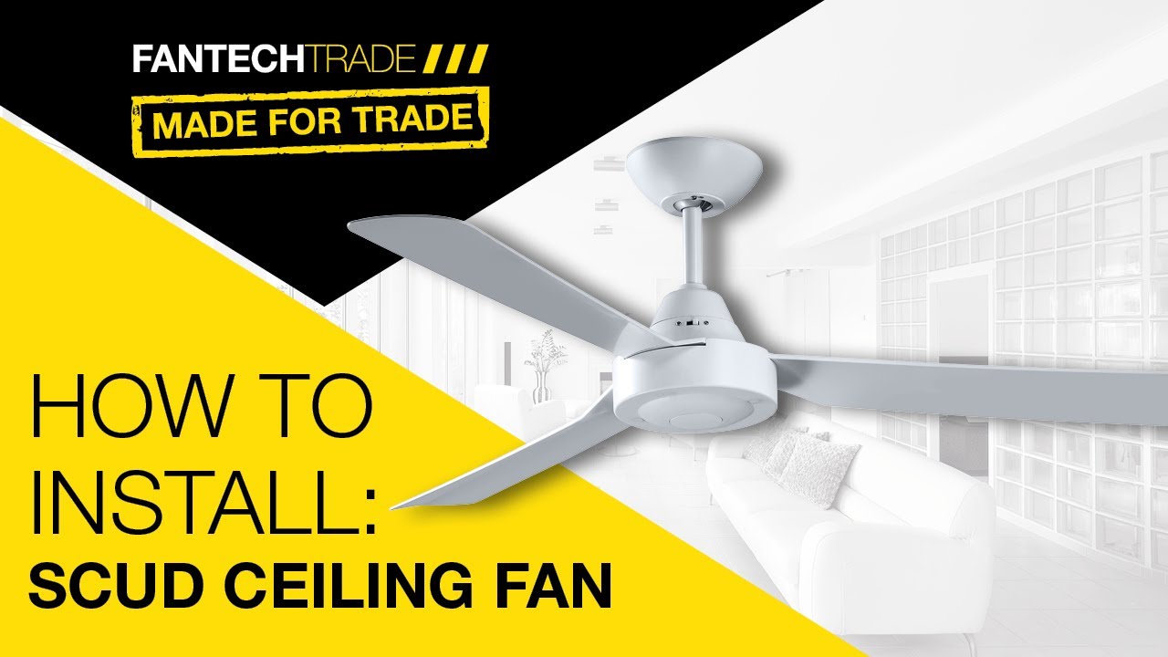 HOW TO INSTALL: Scud Ceiling Fan from Fantech Trade - YouTube