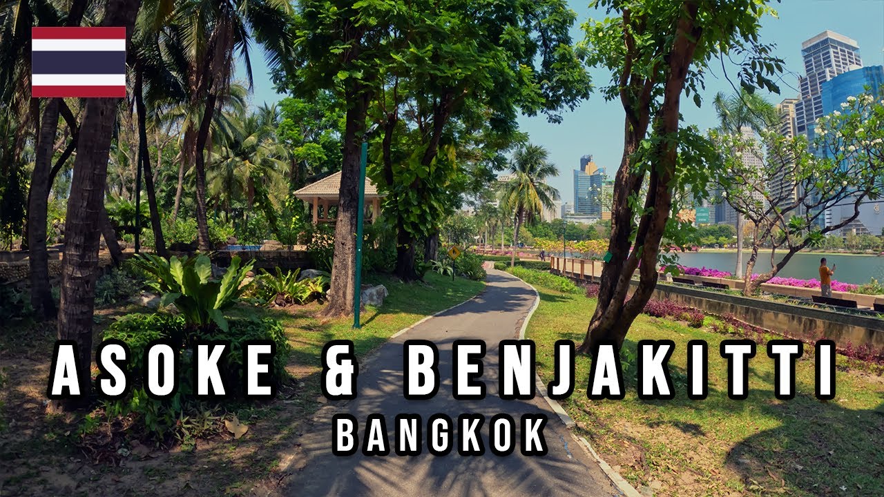 Asoke, Best Place to Stay in Bangkok, Sukhumvit Road & Benchakitti Park ...