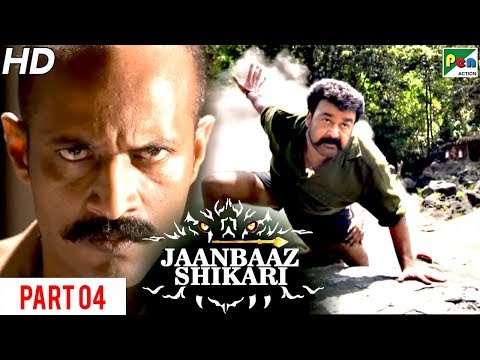 Jaanbaaz Shikari | New Action Hindi Dubbed Movie | Part 04 | Mohanlal, Jagapati Babu