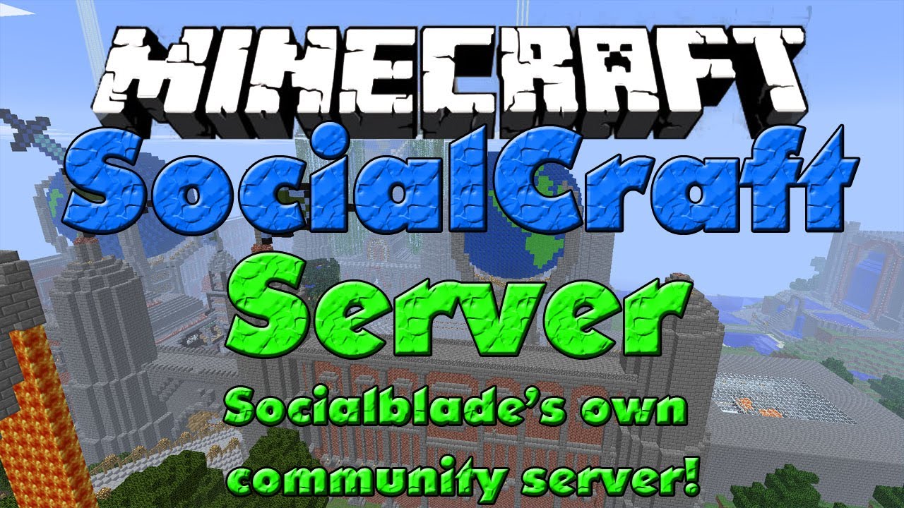 SocialCraft - SocialBlade's Minecraft Server [HD] - YouTube