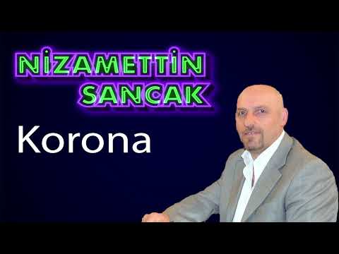 Nizamettin Sancak /Korona