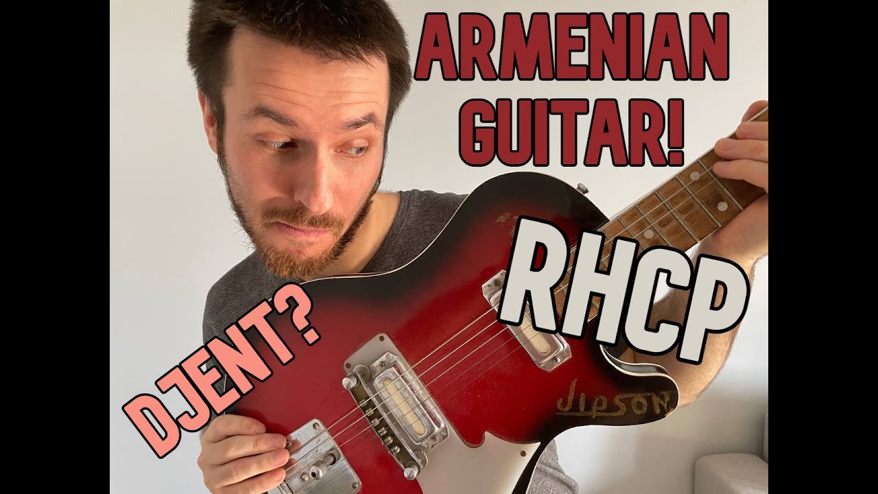 I play Red Hot Chili Peppers on the unplugged Armenian guitar, and it ...