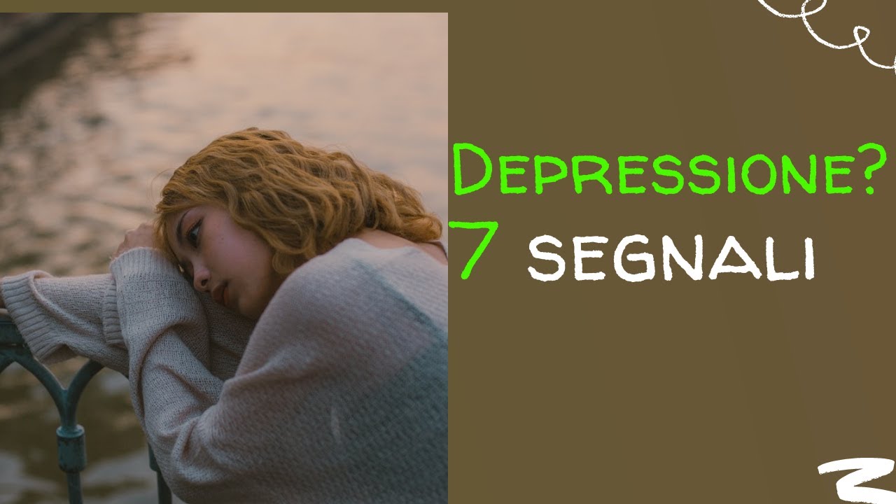 7 segnali di depressione - YouTube
