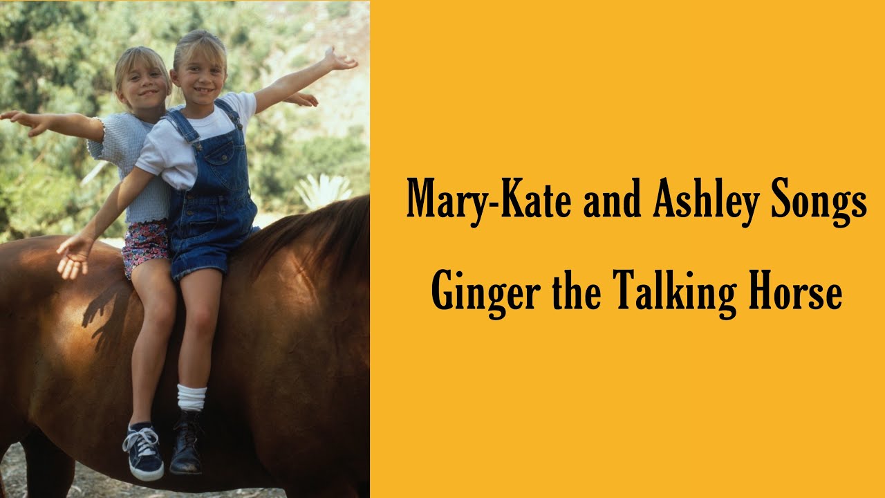 Mary-Kate and Ashley Olsen - Ginger The Talking Horse - YouTube