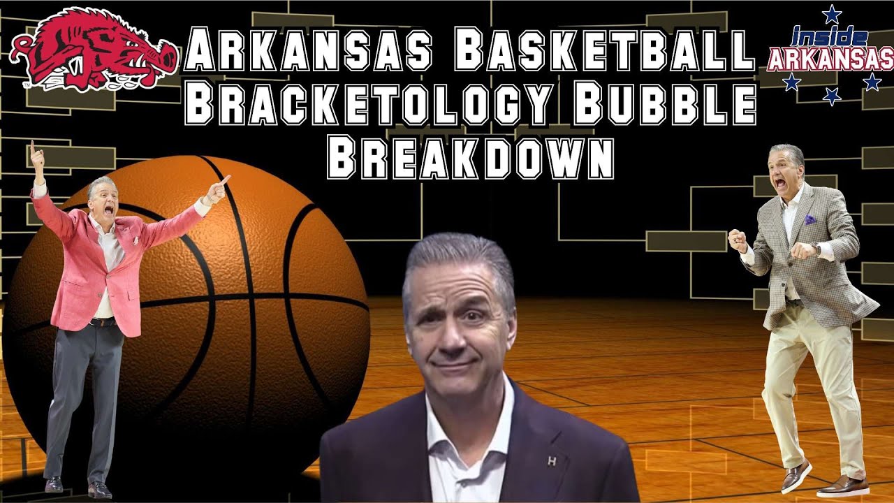 Arkansas Basketball Bracketology Bubble Breakdown - YouTube