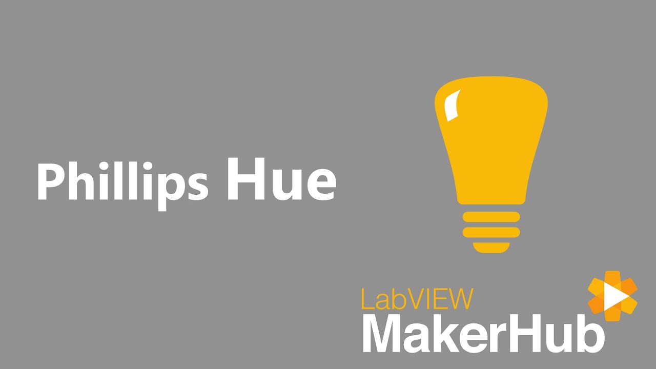 Intro to Phillips Hue | LabVIEW MakerHub - YouTube