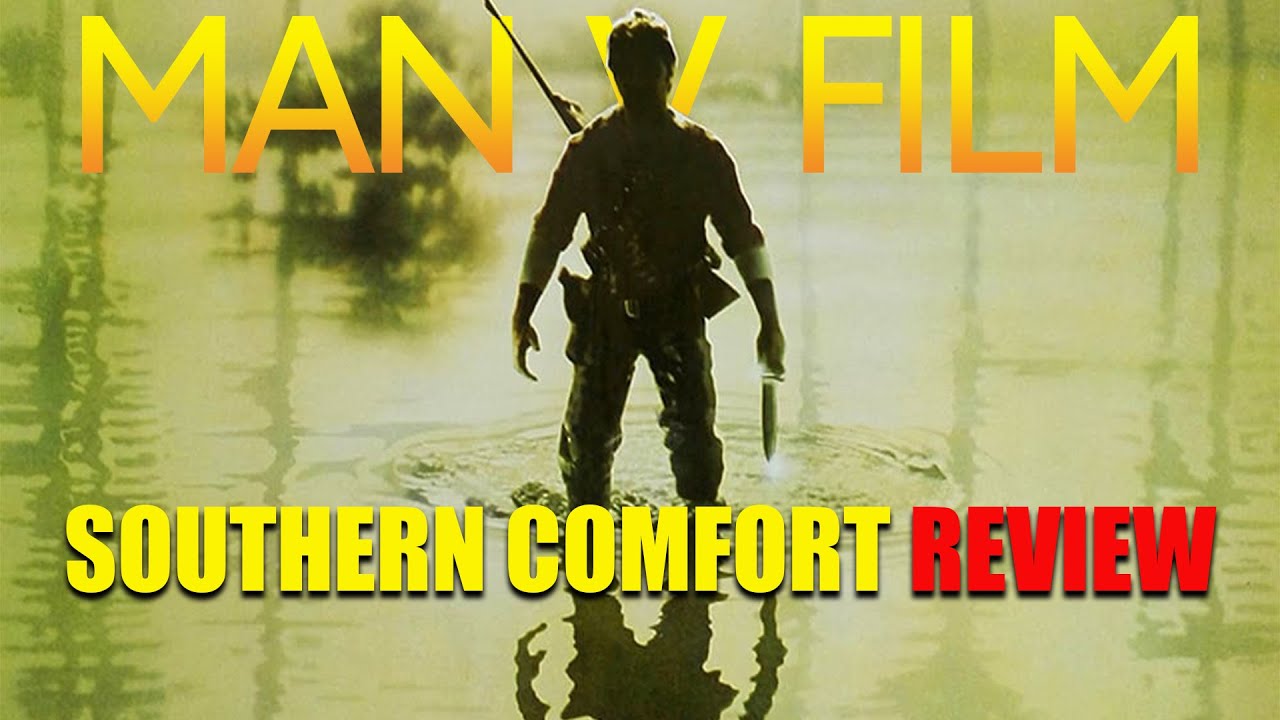 Southern Comfort | 1981 | Movie Review | Blu-ray | Vinegar Syndrome ...