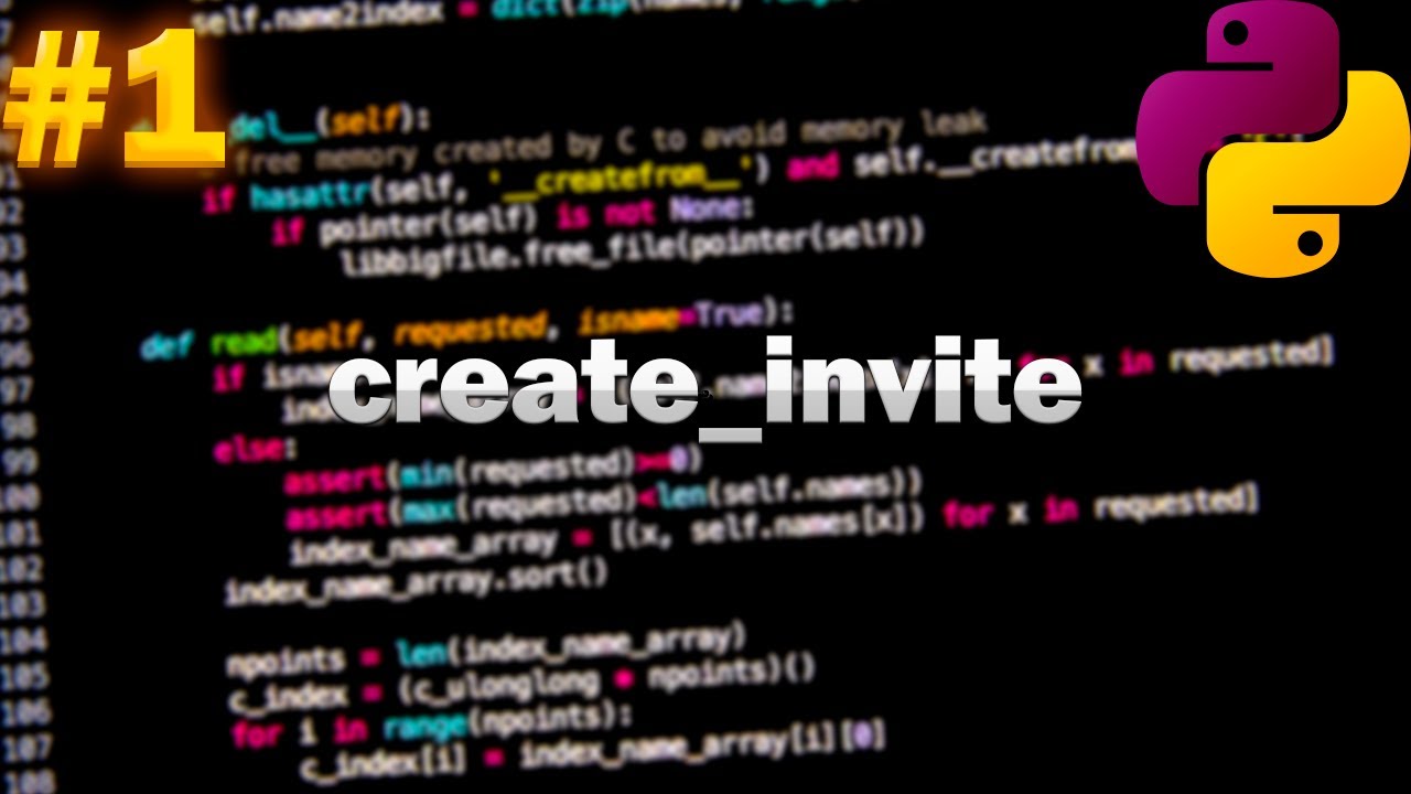 НАЧАЛО РАБОТЫ НАД ПРОГРАММОЙ create_invite. ЧАСТЬ 1. python ...