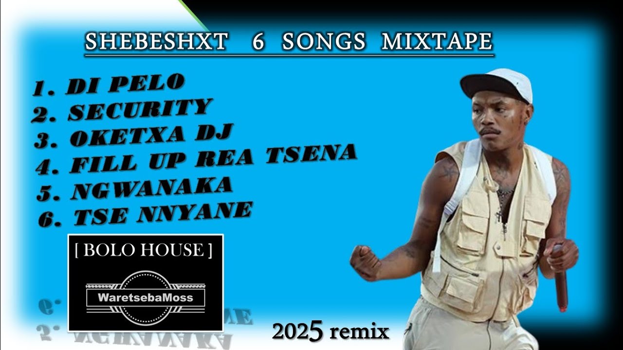 SHEBESHXT 6 Songs MIXTAPE 2025 - YouTube