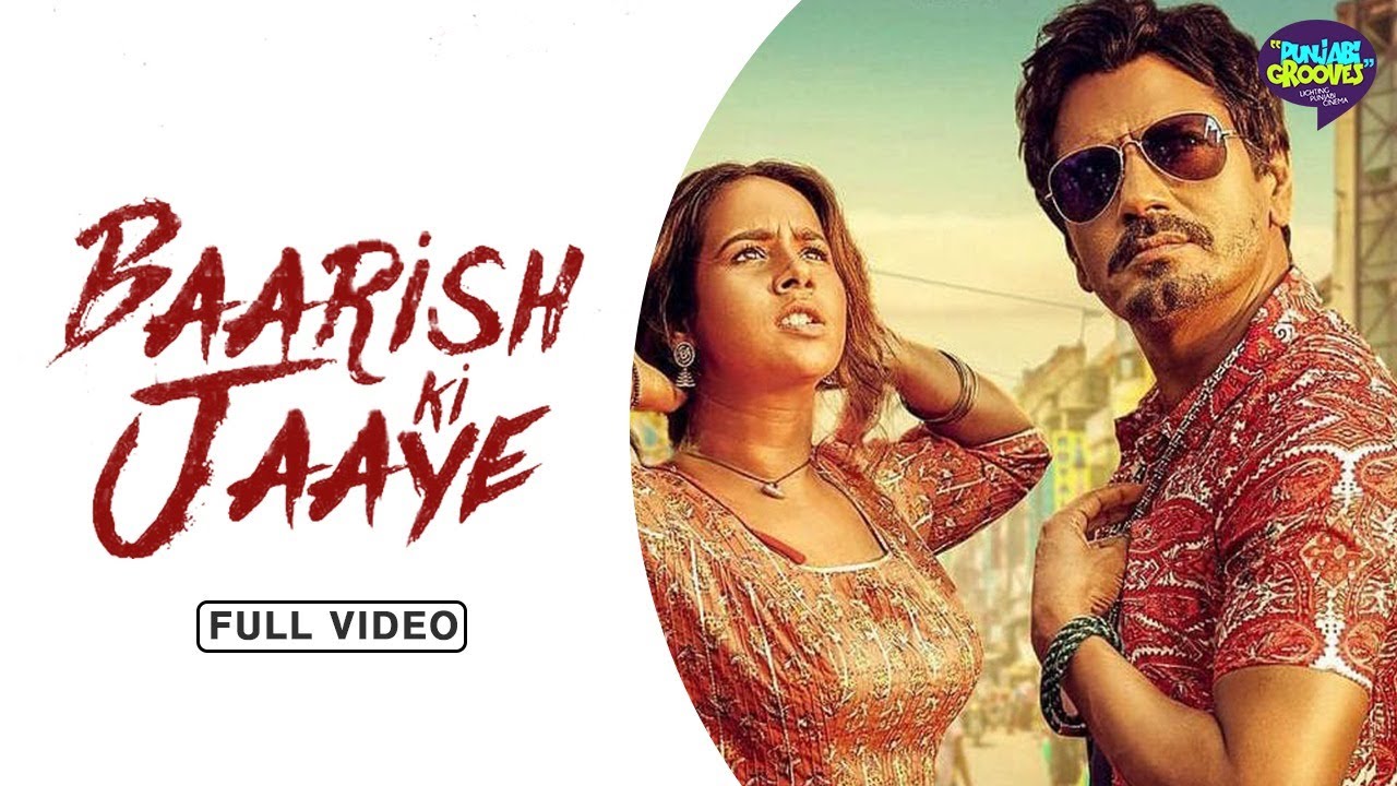 Baarish Ki Jaye | Song | B Praak | Jaani | Sunanda Sharma | Nawazuddin Siddiqui - YouTube