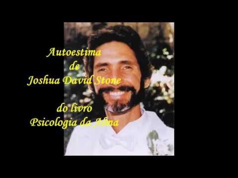 Autoestima, do livro de Joshua David Stone - YouTube