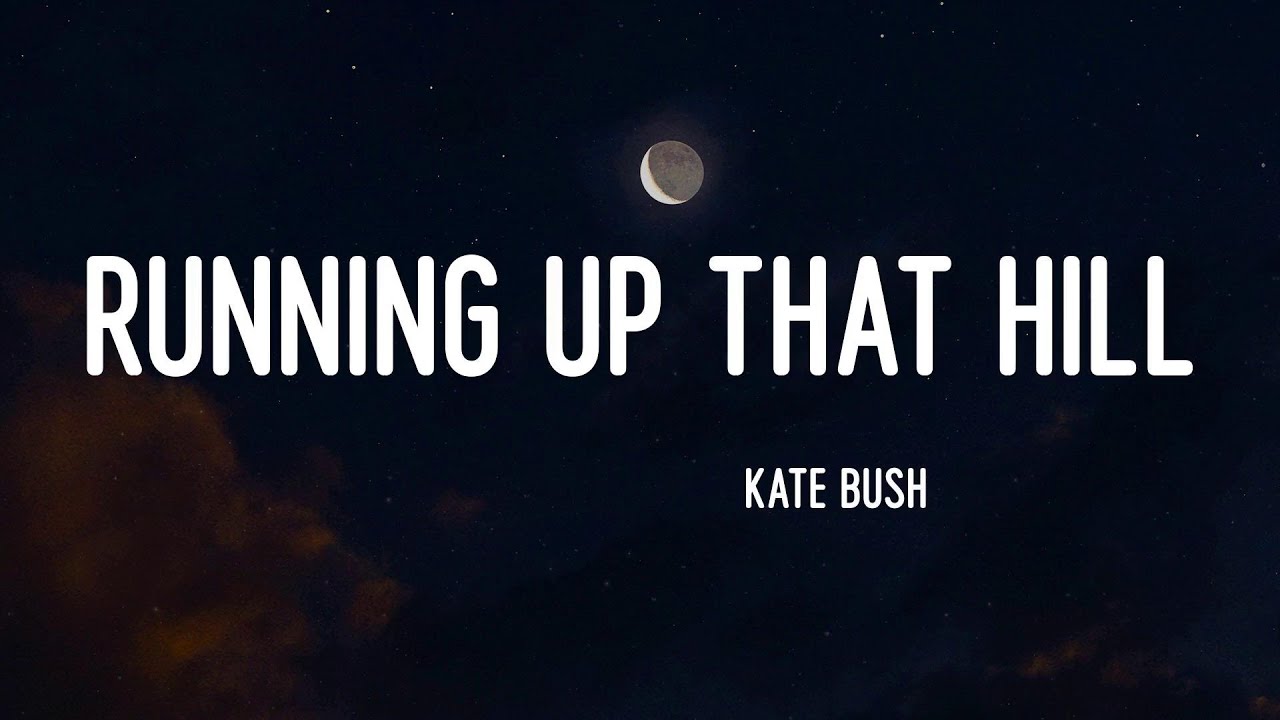 Running Up That Hill - Kate Bush (Lyrics) | If I only could, - YouTube