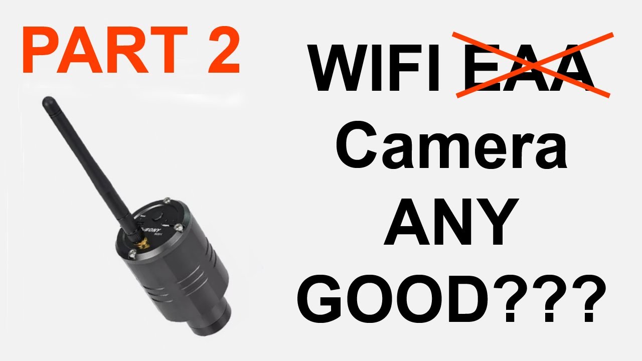 SVBony SC311 Wireless EAA Telescope Camera Review - Part 2 - The sad Sharpcap TRUTH - YouTube